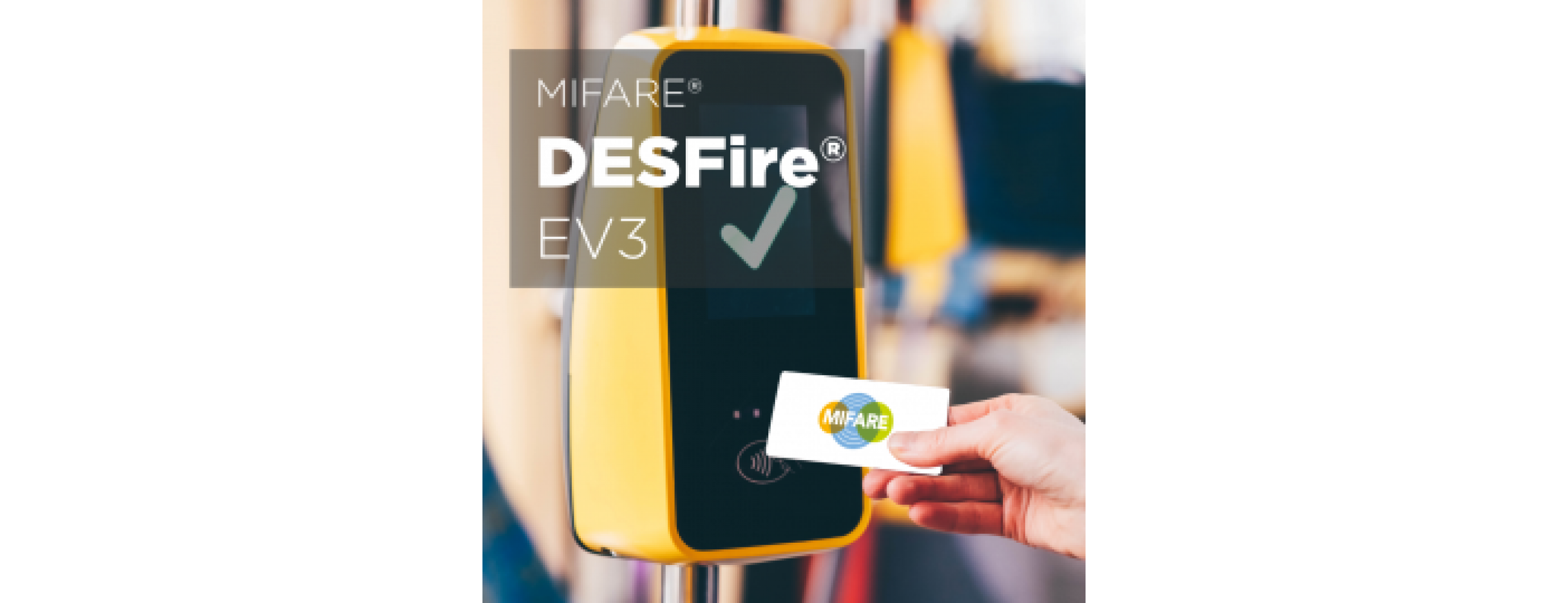 NXP Introduces MIFARE DESFire EV3 - Enhancing Security and Connectivity ...
